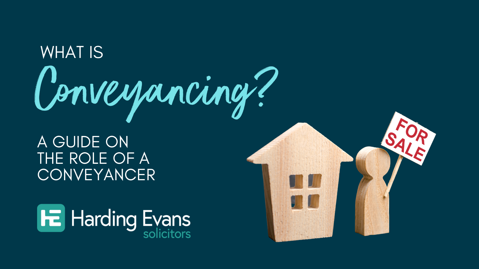 What is Conveyancing? | Selling & Buying Guide | Harding Evans